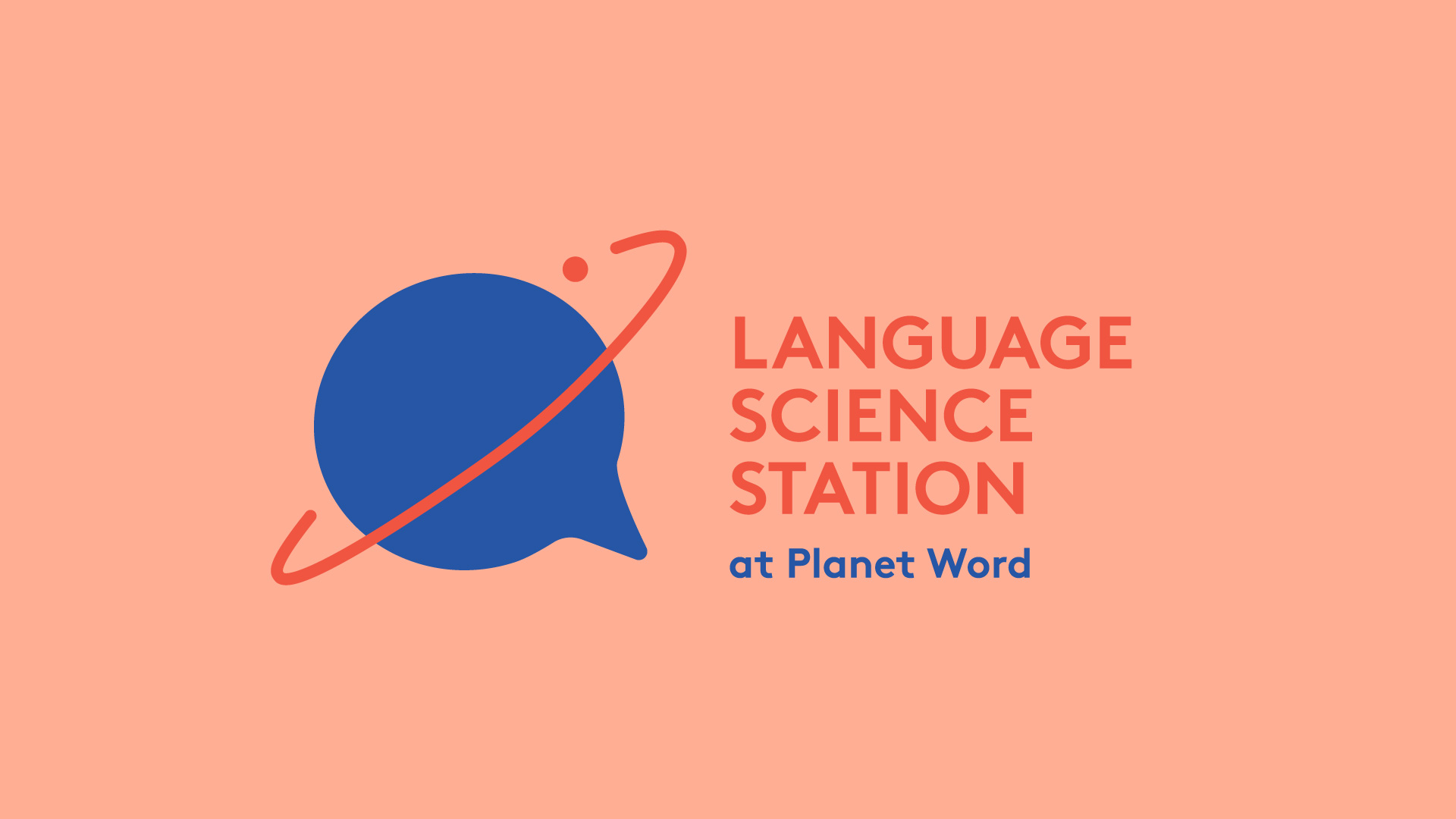 Language Science Station: August 14, 2025— Planet Word Museum